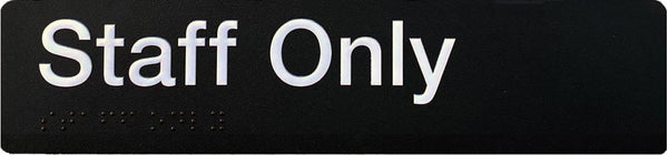 Braille & Tactile Staff Only Sign – Bractile Signs