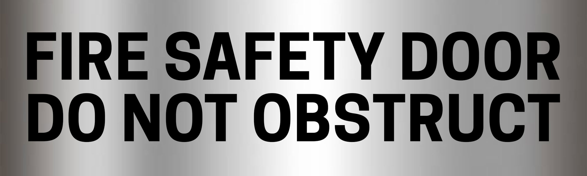 Fire Safety Door - Do Not Obstruct - Aluminium – Bractile