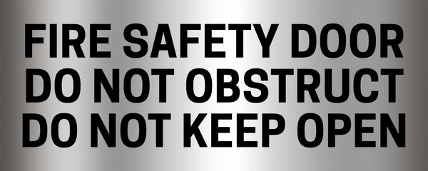 Fire Safety Door - Do Not Obstruct - Do Not Keep Open - Aluminium ...