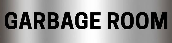 Garbage Room Sign - Aluminium – Bractile Signs